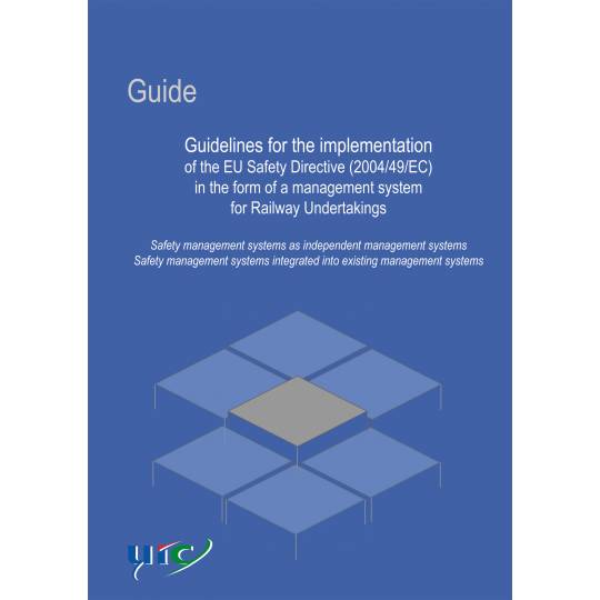 Guide. Guidelines for the implementation of the EU safety Directive ...
