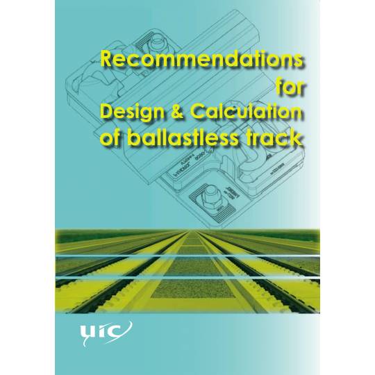 Recommendations for Design & Calculation of ballastless track