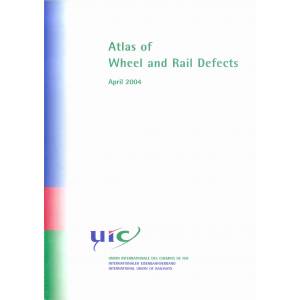 Atlas of wheel and rail defects