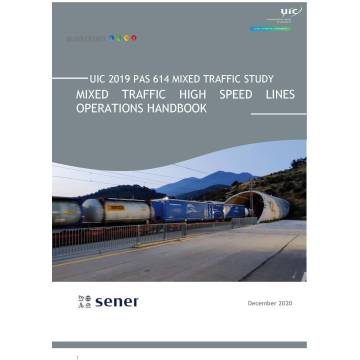 UIC 2019 PAS 614 mixed traffic study - Mixed traffic high speed lines ...