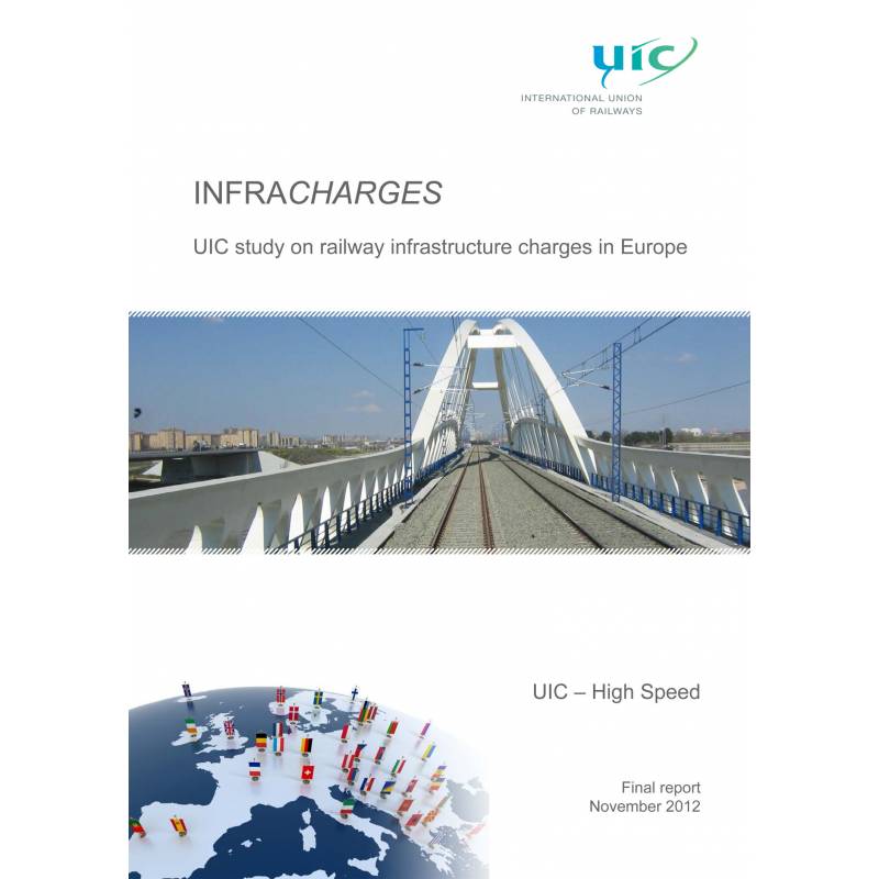 Infracharges - UIC Study on railway infrastructure charges in Europe